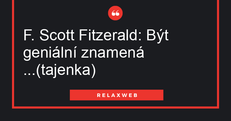 Osmisměrka #76512 - F. Scott Fitzerald: Být geniální znamená